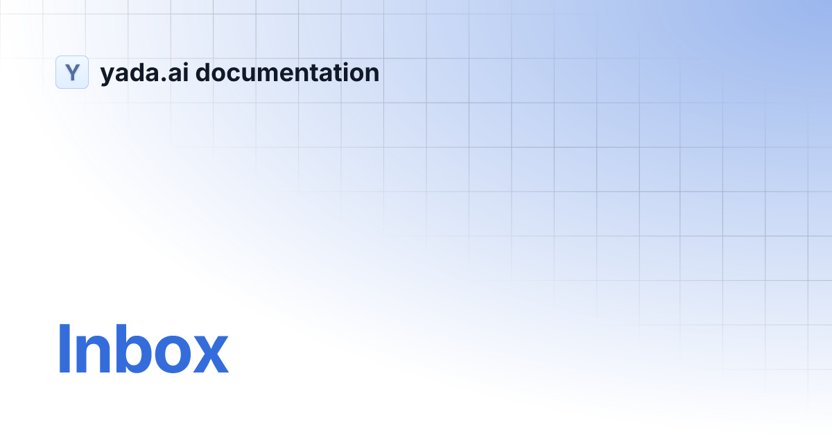 Inbox | yada.ai documentation