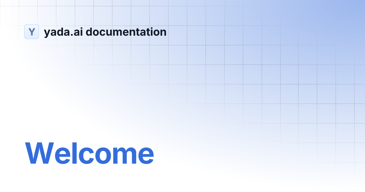 Welcome | yada.ai documentation