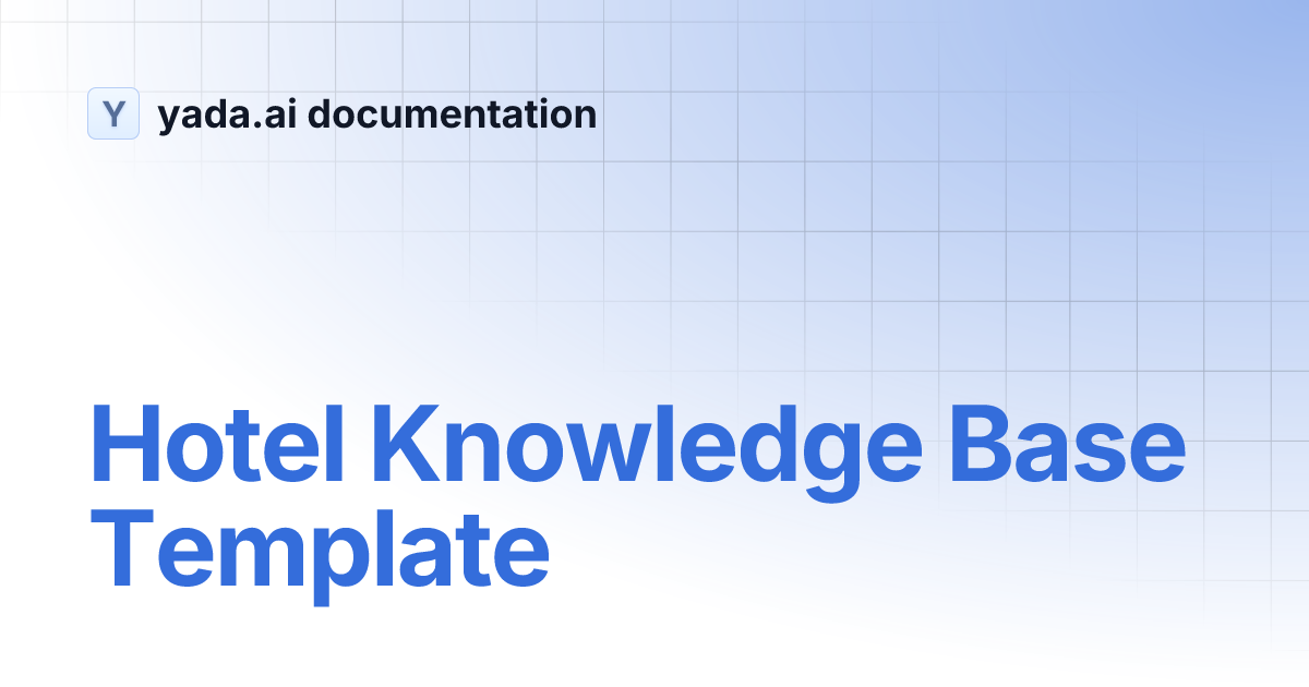 Hotel Knowledge Base Template | yada.ai documentation